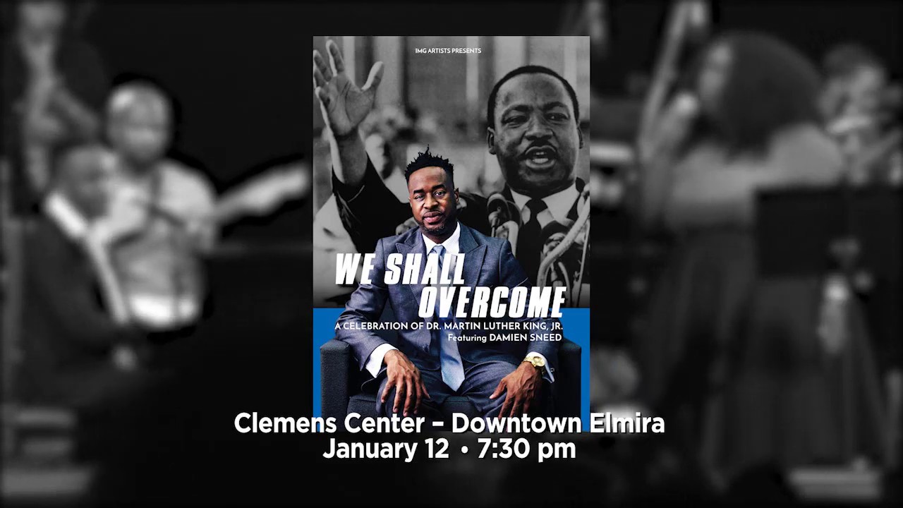 WE SHALL OVERCOME – A Celebration of Dr. Martin Luther King Jr ...