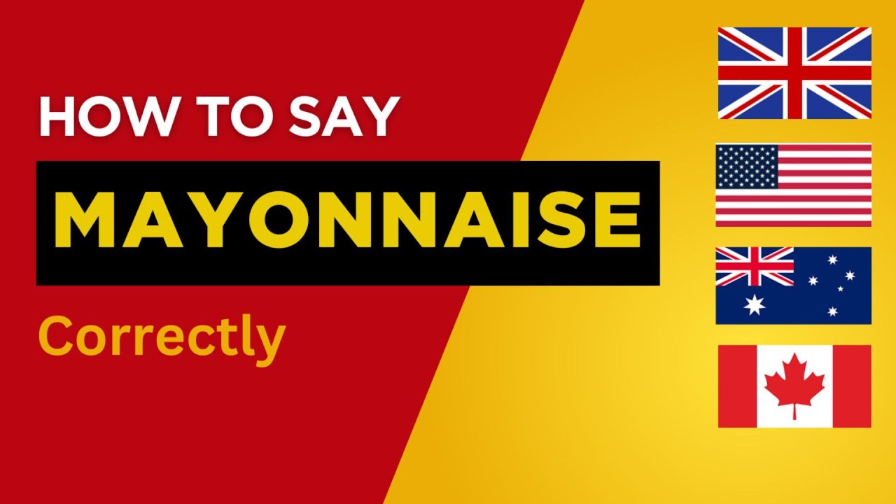 How to SAY or Pronounce word " Mayonnaise " in English language. - YouTube