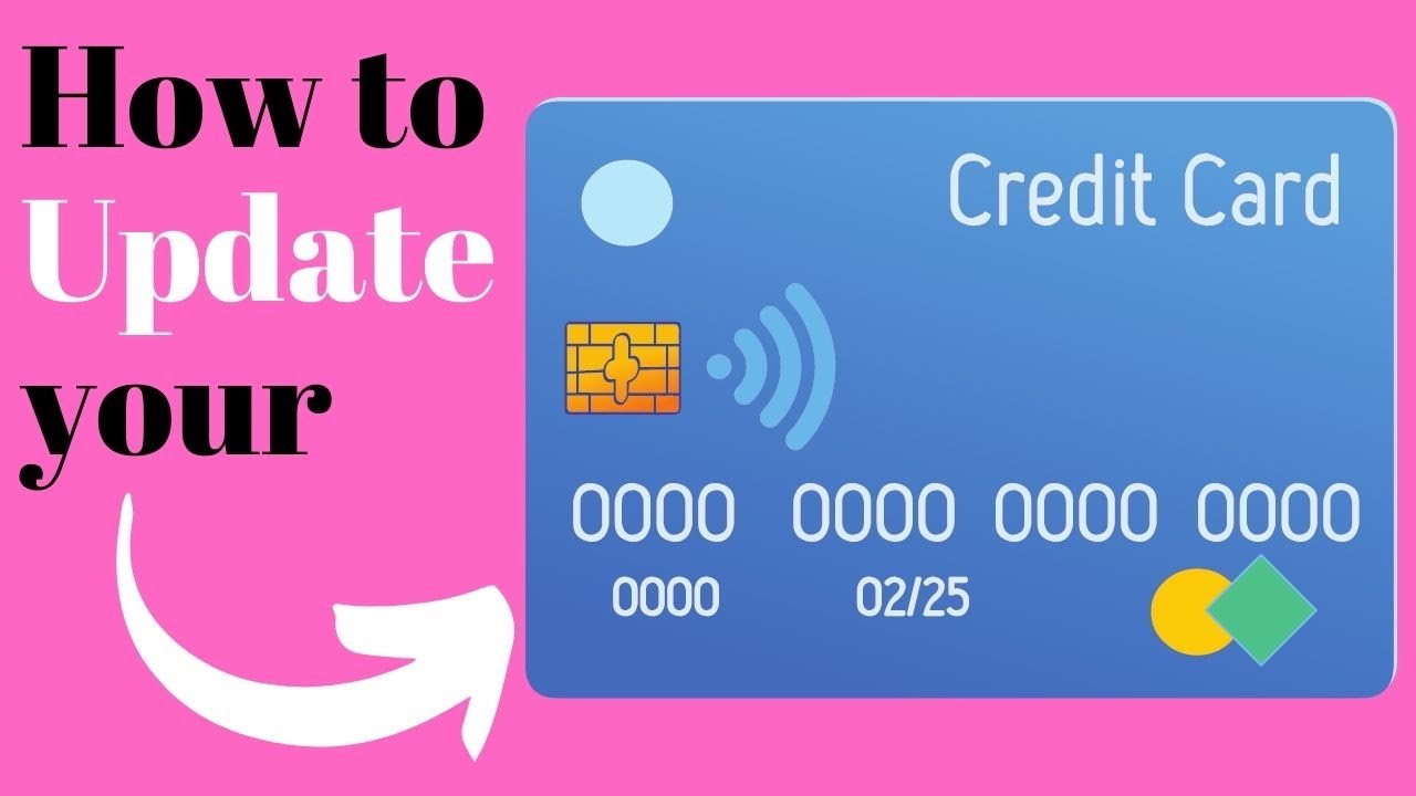 How to Update your Credit Card - YouTube