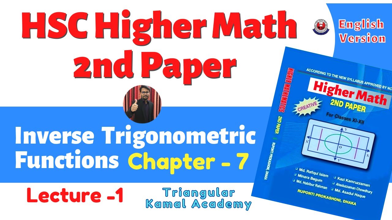 Lecture 1| Inverse Trigonometric Functions || HSC Higher Math 2nd paper ...