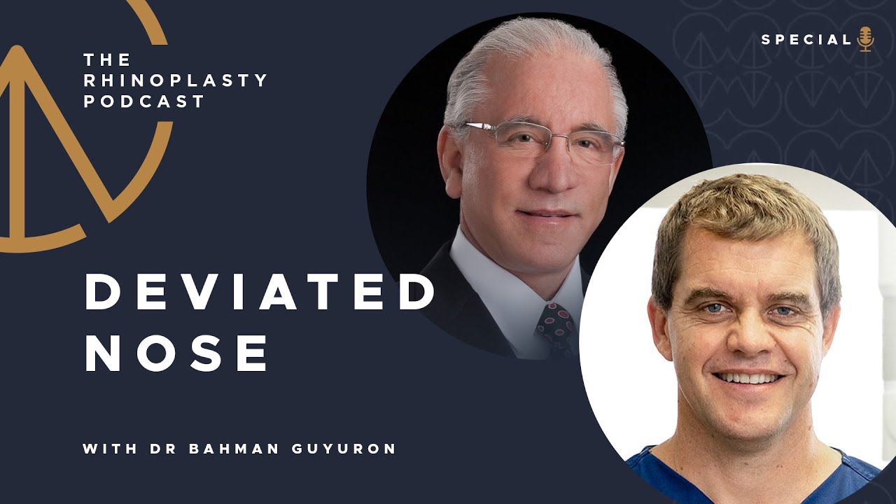#Special The Rhinoplasty Podcast | Dr Bahman Guyuron - Deviated Nose ...