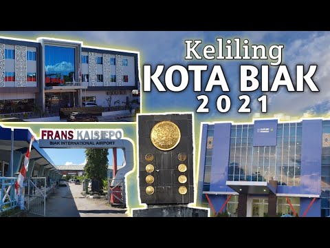 KELILING KOTA BIAK 2021 | Biak Numfor | Papua