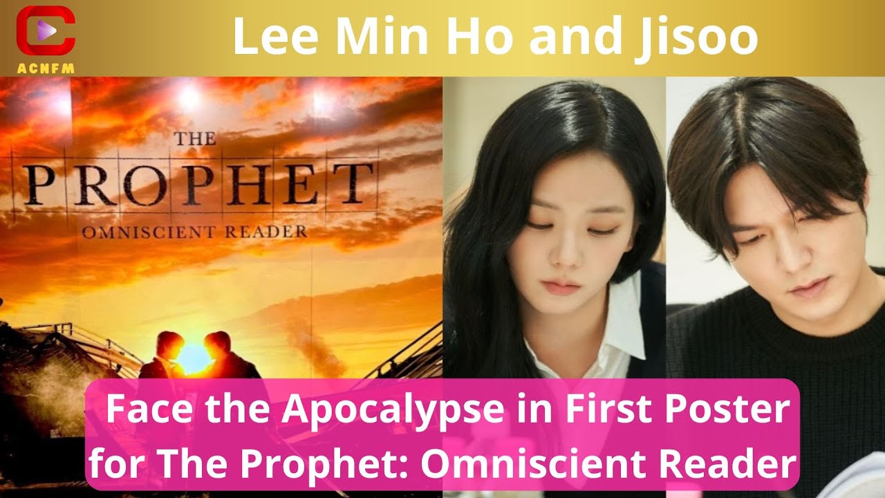Lee Min Ho and Jisoo Face the Apocalypse in First Poster for The Prophet: Omniscient Reader ...