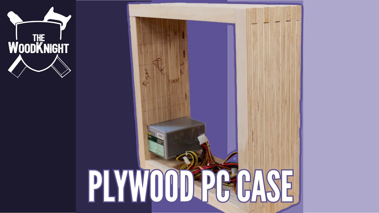 Homemade Plywood PC Case (Part 1) - YouTube