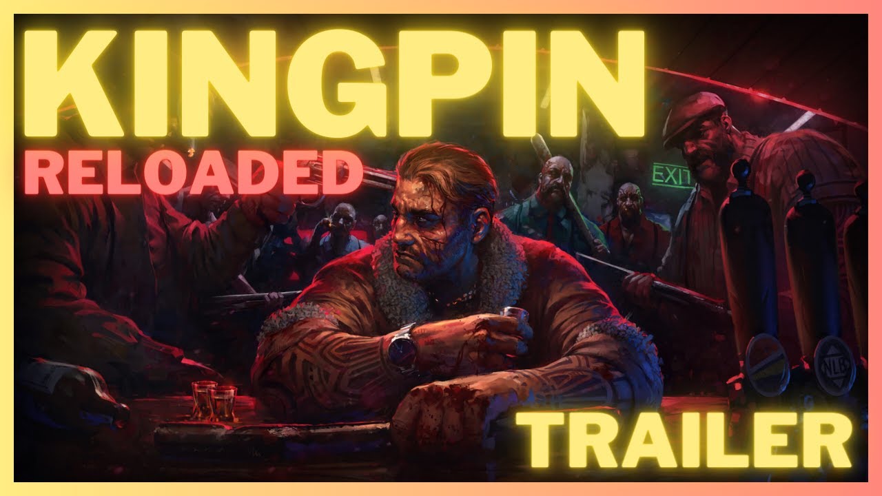 KINGPIN RELOAD - Trailer Game - YouTube
