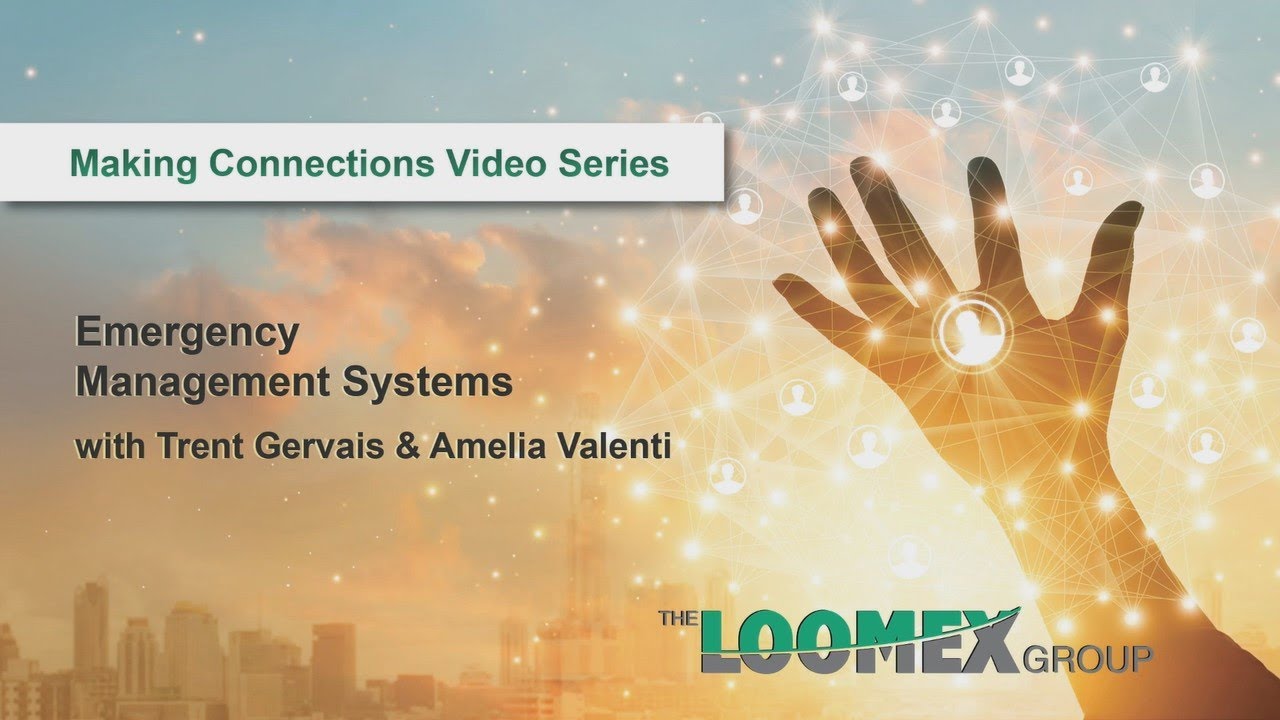 Loomex Group Making Connections Emergency Management - YouTube