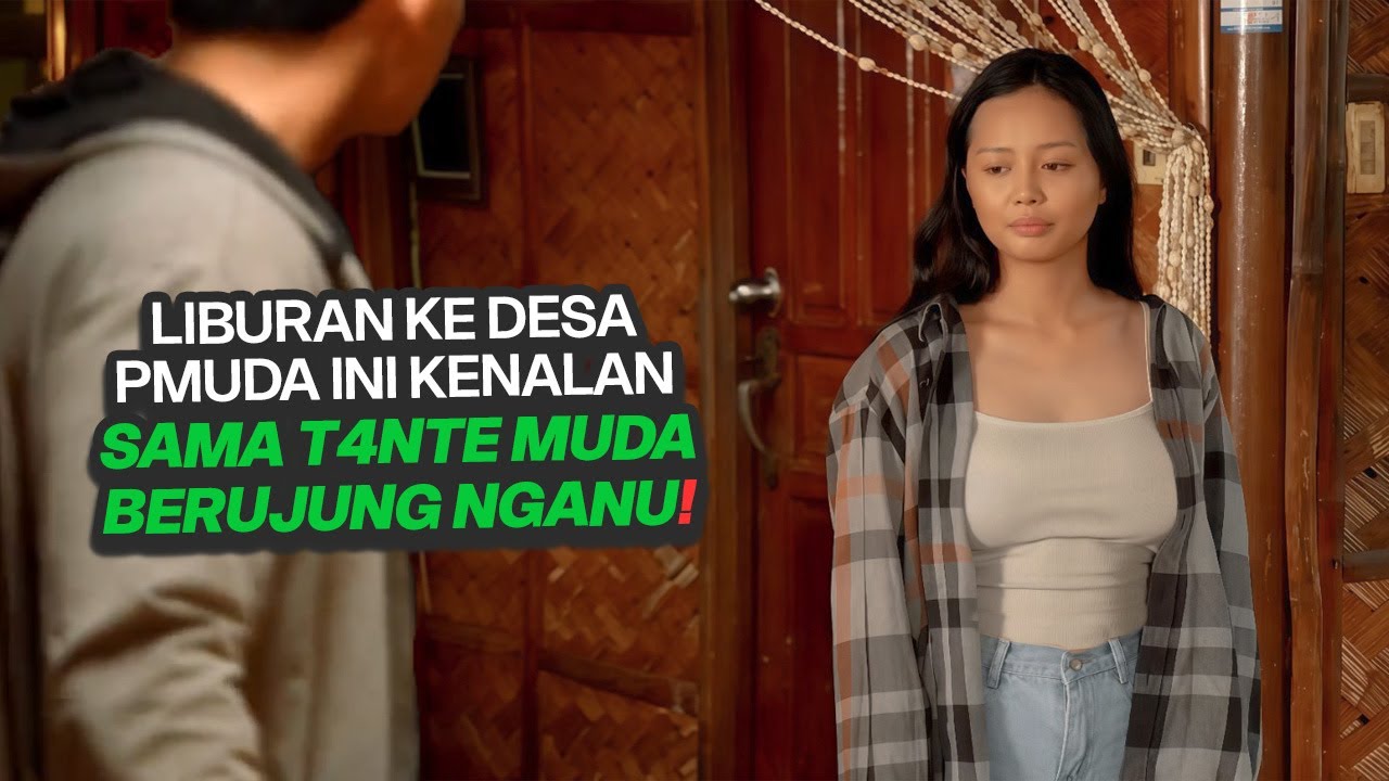 SEKALI MENDAYUNG KENALAN SAMA T4NTE MUDA, BERUJUNG GITU | alur film - YouTube