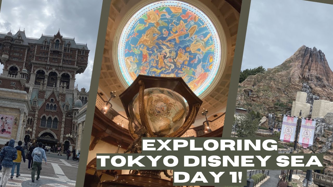 Exploring Tokyo Disney Sea Day 1! - YouTube