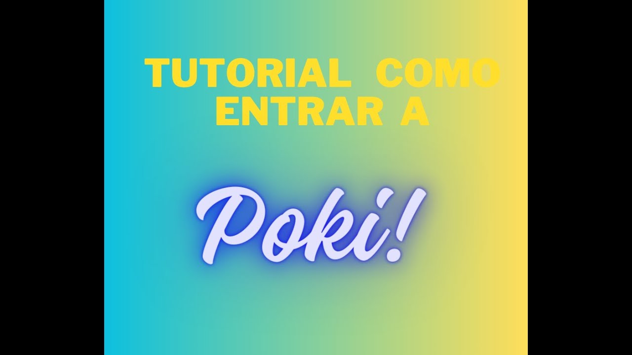 Tutorial de como entrar a Poki - YouTube
