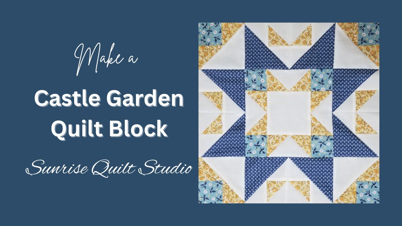 Make a Castle Garden Quilt Block - YouTube