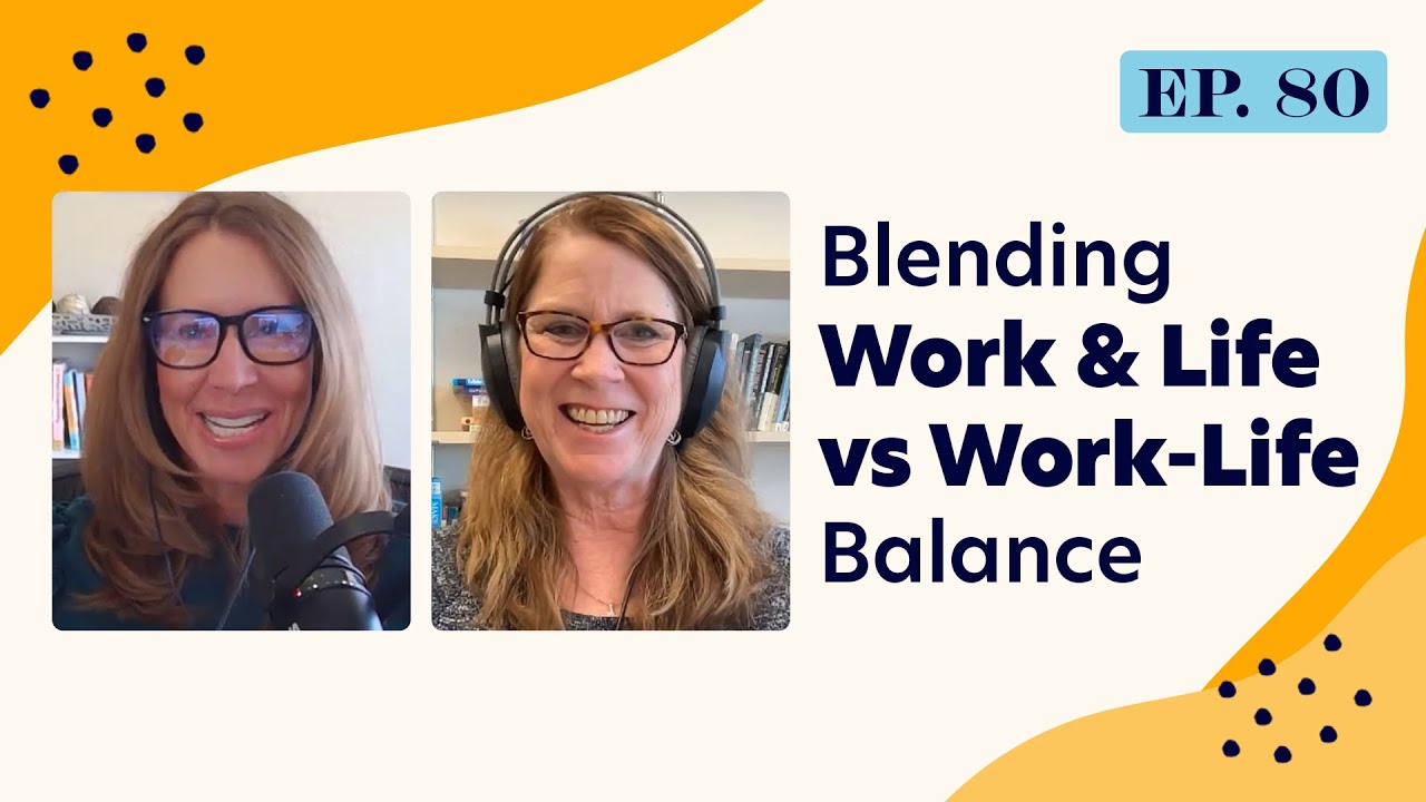 Blending Work and Life vs. Work-Life Balance| Ep. 80 | Highlight - YouTube