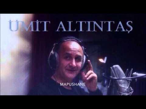 Ümit Altintas - Mapushane