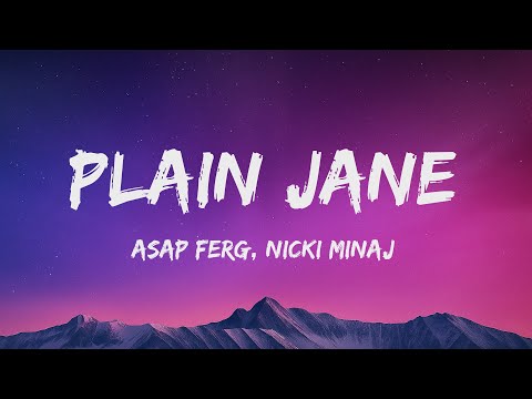 A$AP Ferg - Plain Jane REMIX (Lyrics) ft. Nicki Minaj