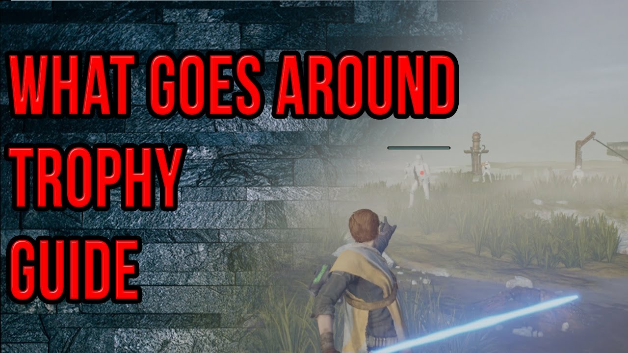Star Wars Jedi Fallen Order What Goes Around Trophy | Defeat An Enemy ...