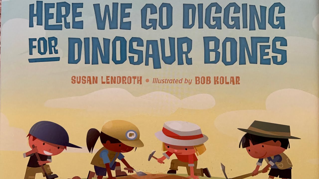 Here We Go Digging for Dinosaur Bones - Bedtime Stories (17) - YouTube
