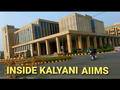 Kalyani AIIMS😍Inside view😍Almost complete - YouTube