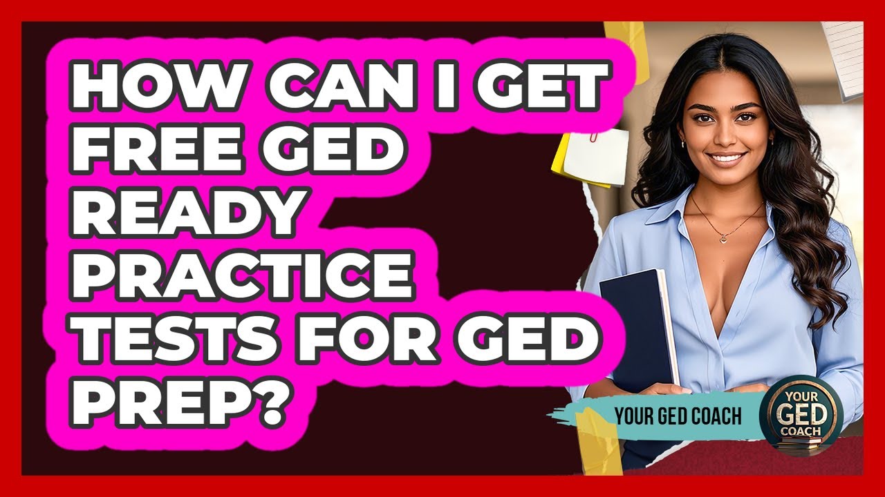 How Can I Get Free GED Ready Practice Tests For GED Prep? - Your GED ...