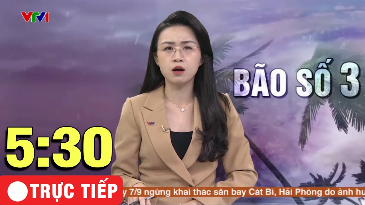 🔴Trực Tiếp: Thời sự VTV1 Chào Buổi Sáng ngày 8/9 - Cập nhật Tin bão số ...