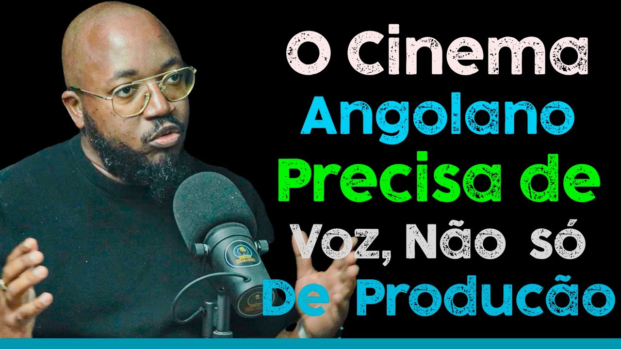 O Cinema Angolano Precisa de Voz, Não Só de Produção - YouTube