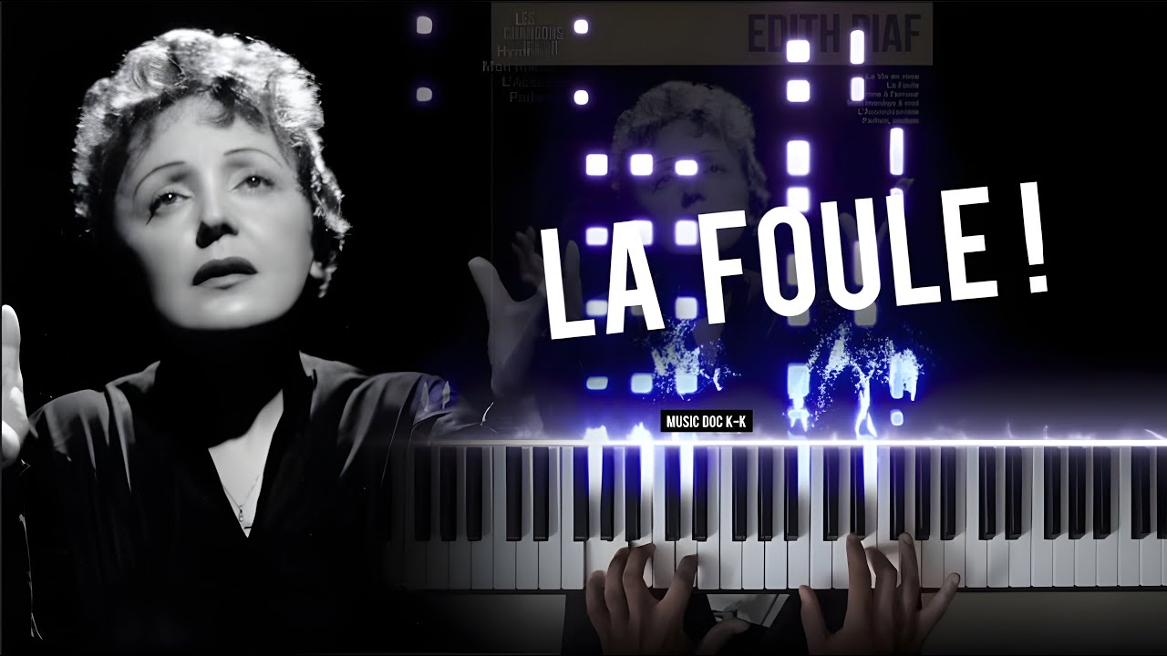Edith Piaf - La Foule | Piano Cover ! - YouTube