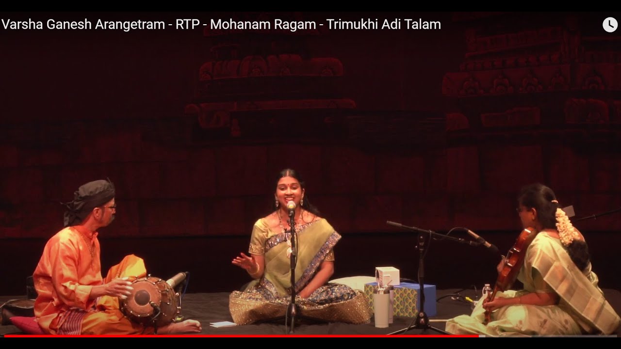 Varsha Ganesh Arangetram - RTP - Mohanam Ragam - Trimukhi Adi Talam ...