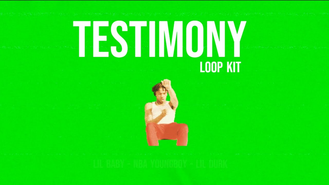 Testimony | Free 4PF Loop Kit (Lil Baby, NBA Youngboy, Lil Durk) - YouTube
