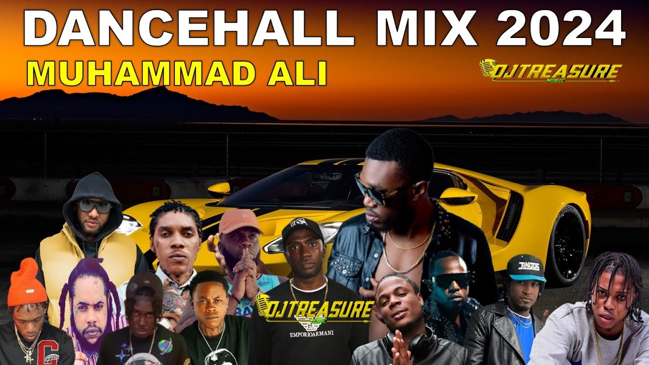 LATEST DANCEHALL MIX 2024 | MUHAMMAD ALI | DJ TREASURE - YouTube