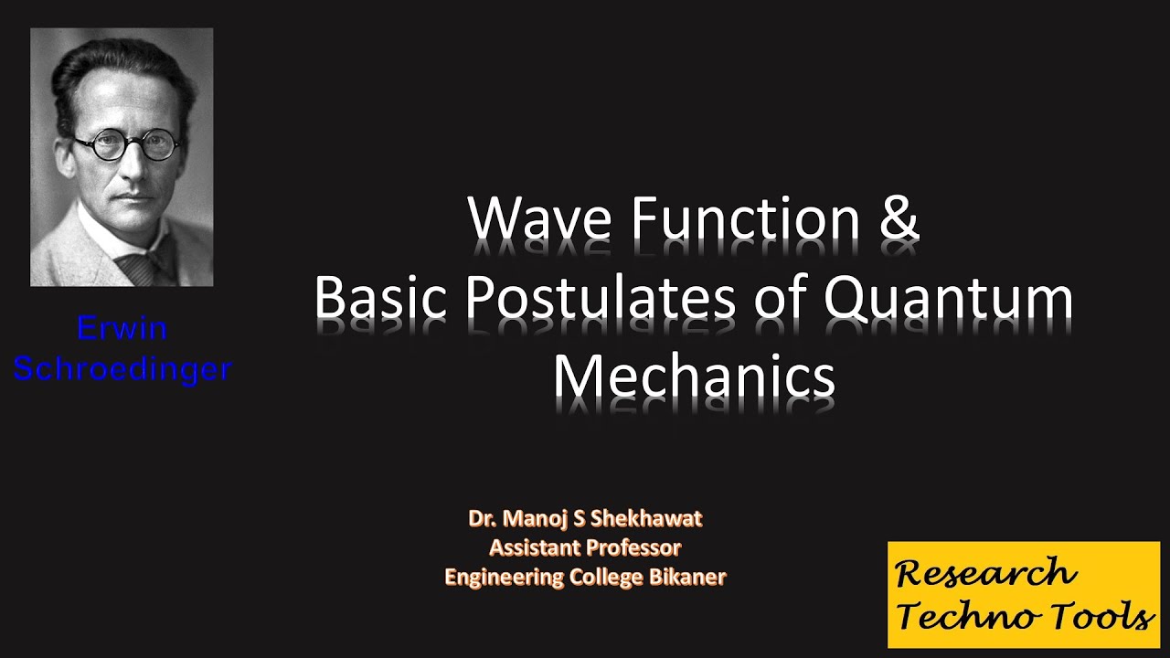 Wave Function | Basic Postulates of Quantum Mechanics | Quantum ...