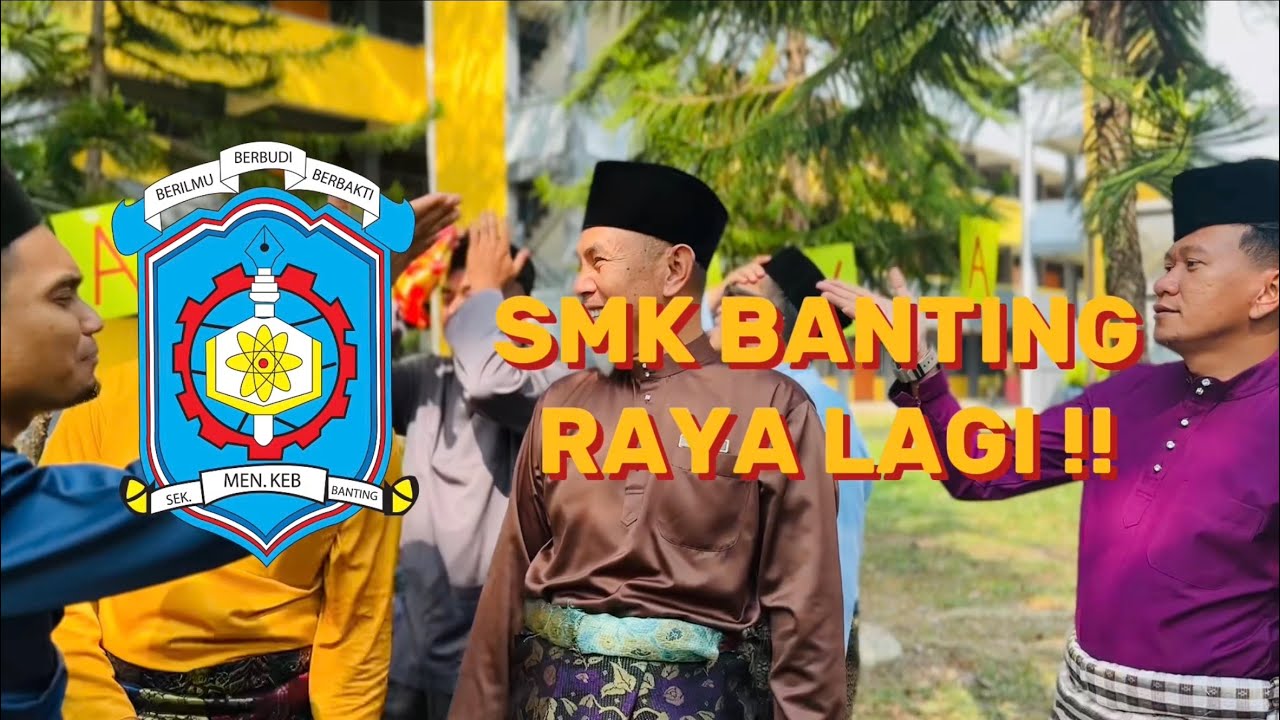 VIDEO RAYA : SMK BANTING RAYA LAGI 2024!! - YouTube
