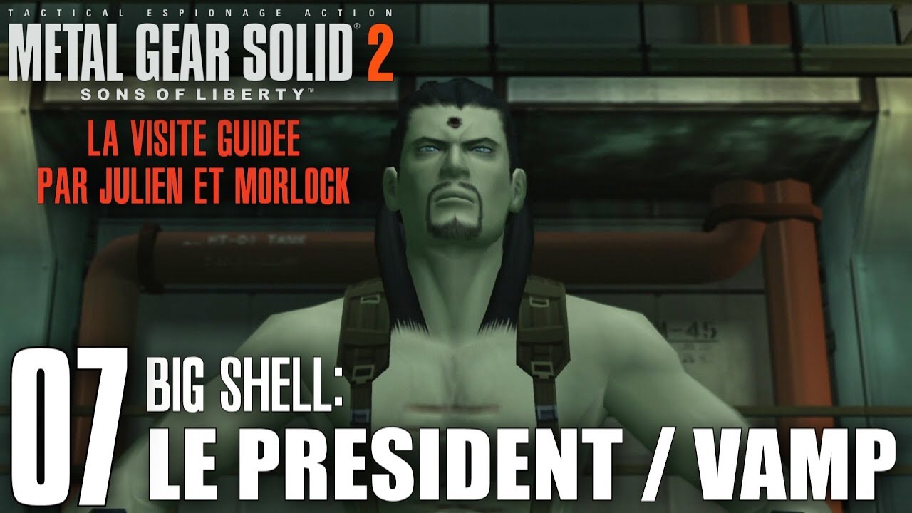 Metal Gear Solid 2 - 07 - Big Shell: Le président / Vamp - YouTube