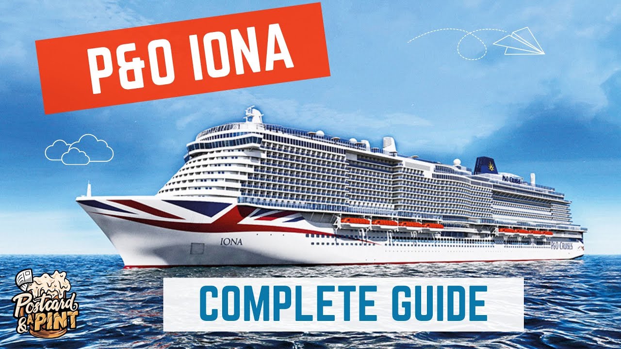 P&O Iona - Complete Cruise Ship Guide - YouTube
