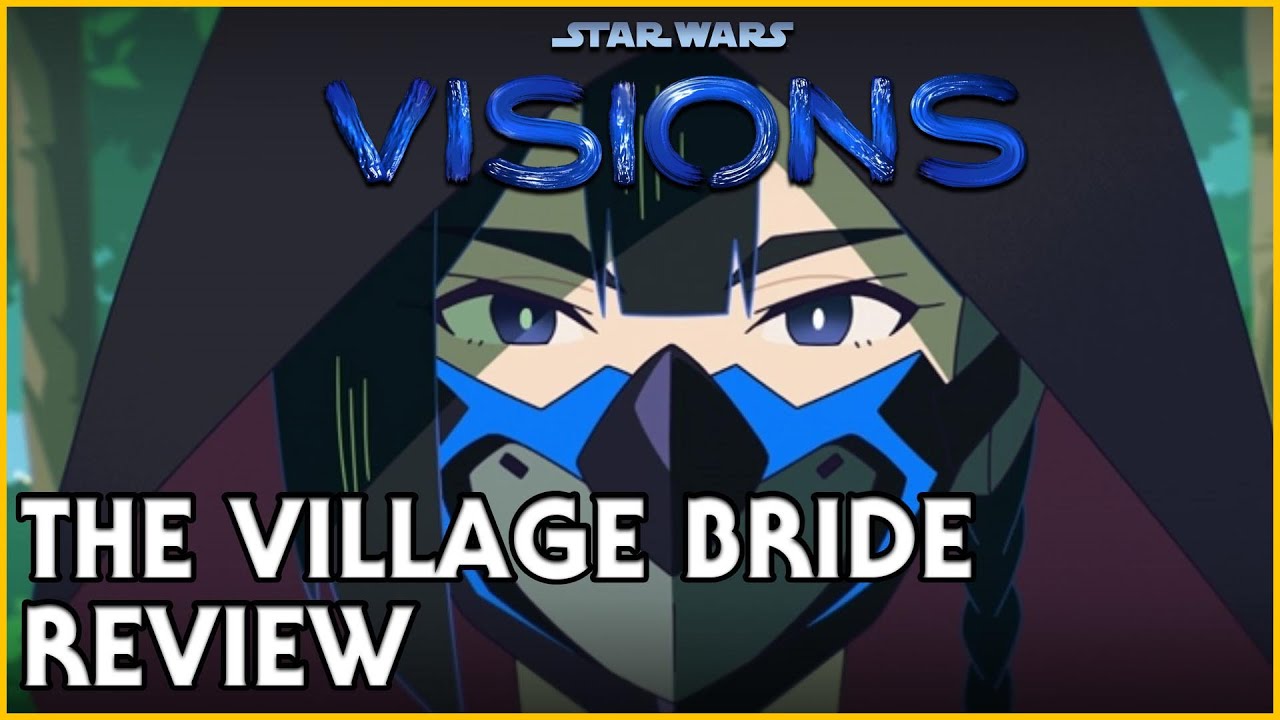 Star Wars: Visions - The Village Bride - Review - YouTube