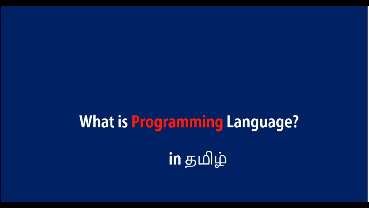 What Is Programming Language In Tamil Student Coder YouTube What Is Programming Language In Tamil Student Coder YouTube