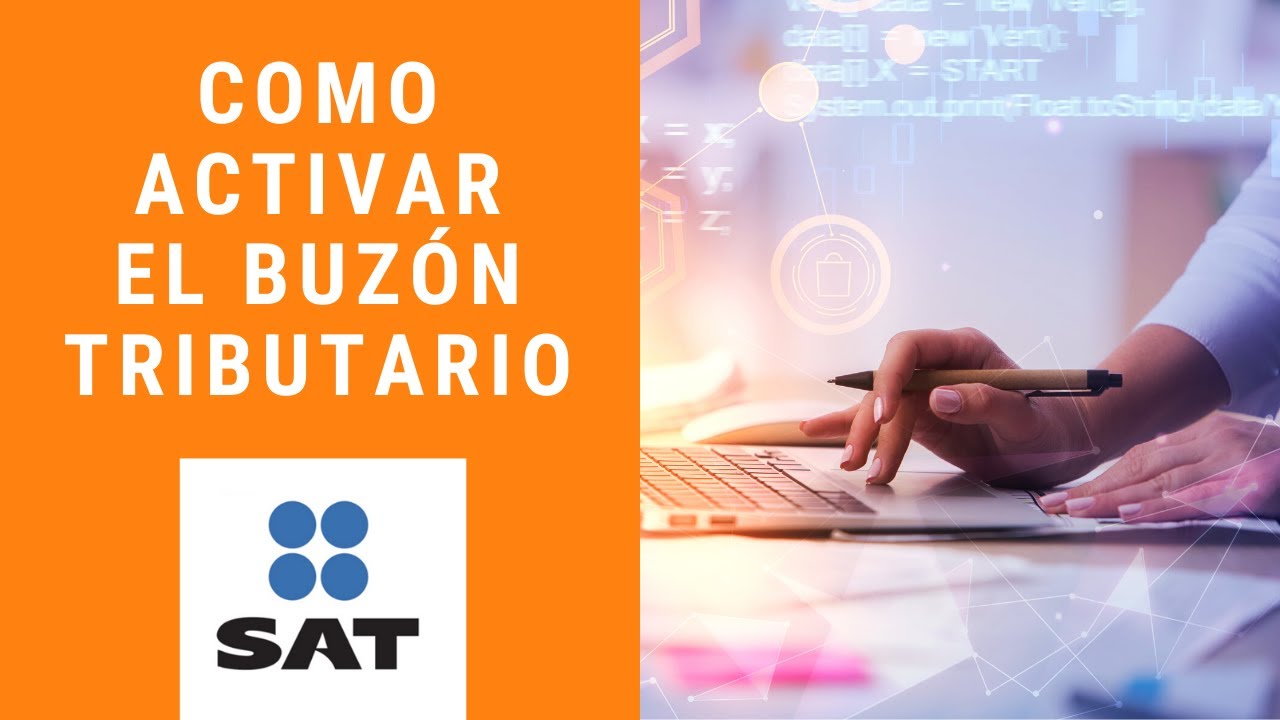 📫📄qué Es El Buzón Tributario Del Sat Como Funciona Y Como Activarlo 👨