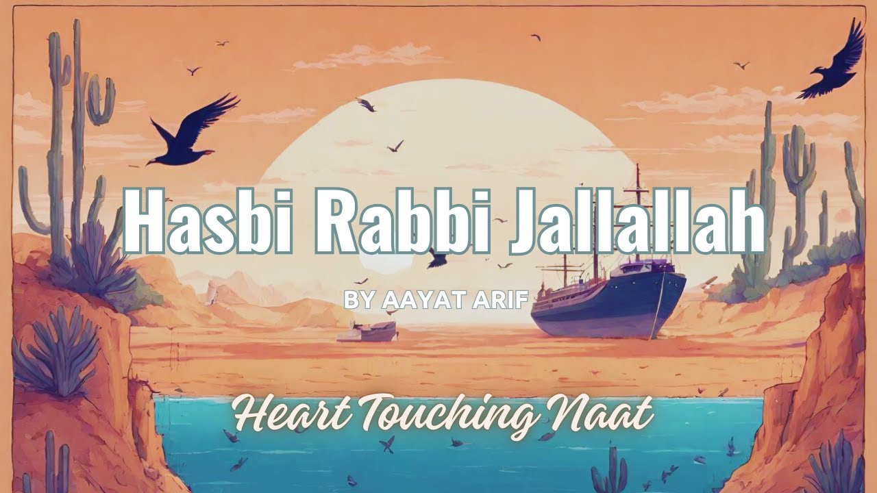 Hasbi Rabbi Jallallah: A Soulful Naat Tribute to Divine Majesty # ...