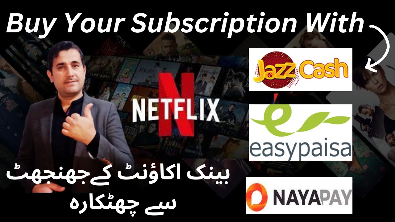 how to buy netflix subscription with jazzcash or easypaisa | how to buy ...
