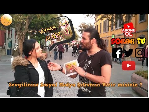 SEVGİLİNİZE SOSYAL MEDYA ŞİFRENİZİ VERİR MİSİNİZ ? | Konya Sokak Röportajları