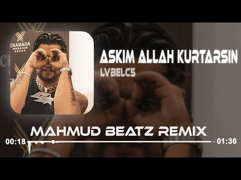 Aşkım Allah Kurtarsın - Lvbelc5 (Prod. M.B) Selam Dedim Canım Nerlerdensin