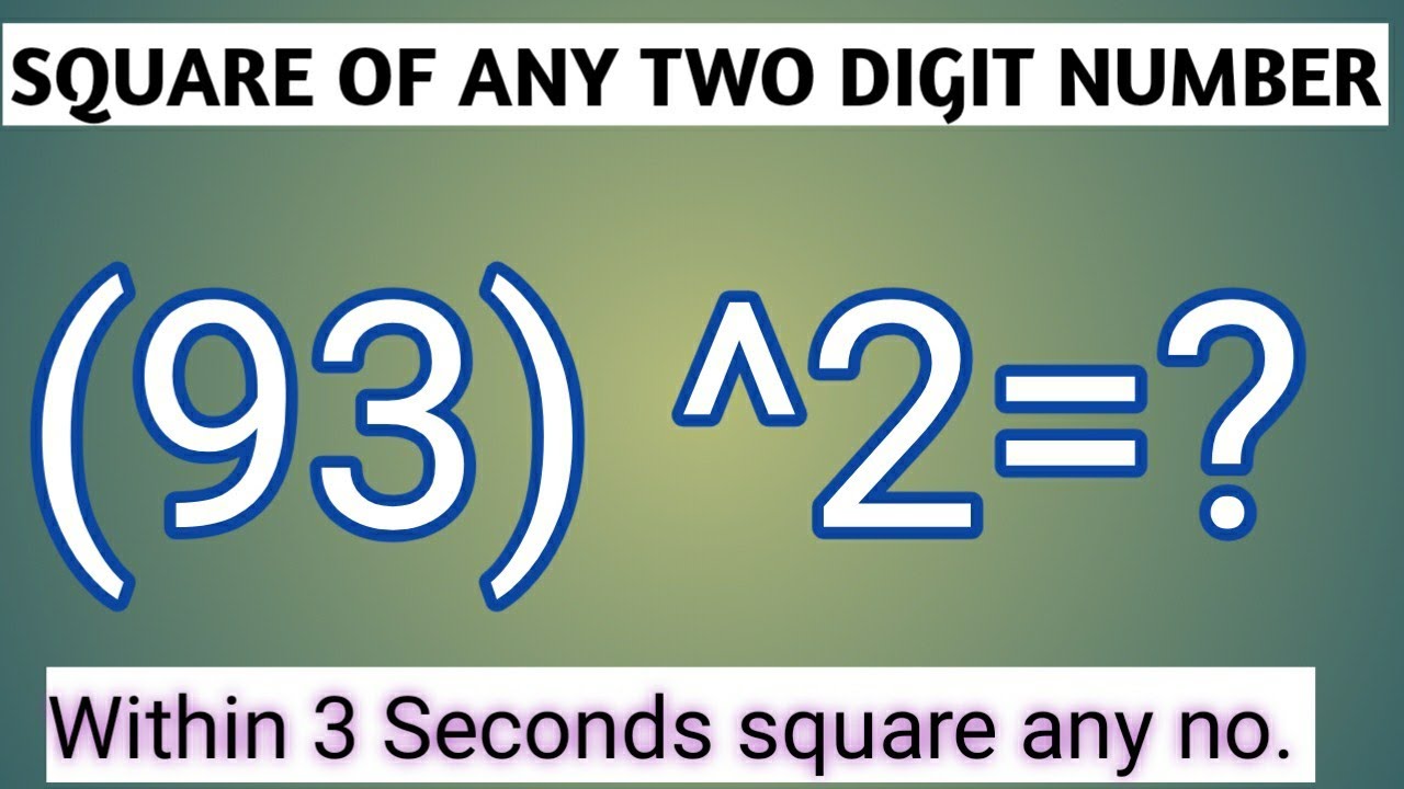 SQUARE OF TWO DIGIT NUMBER | HOW TO SQUARE TWO DIGIT NUMBER | SQUARE ...