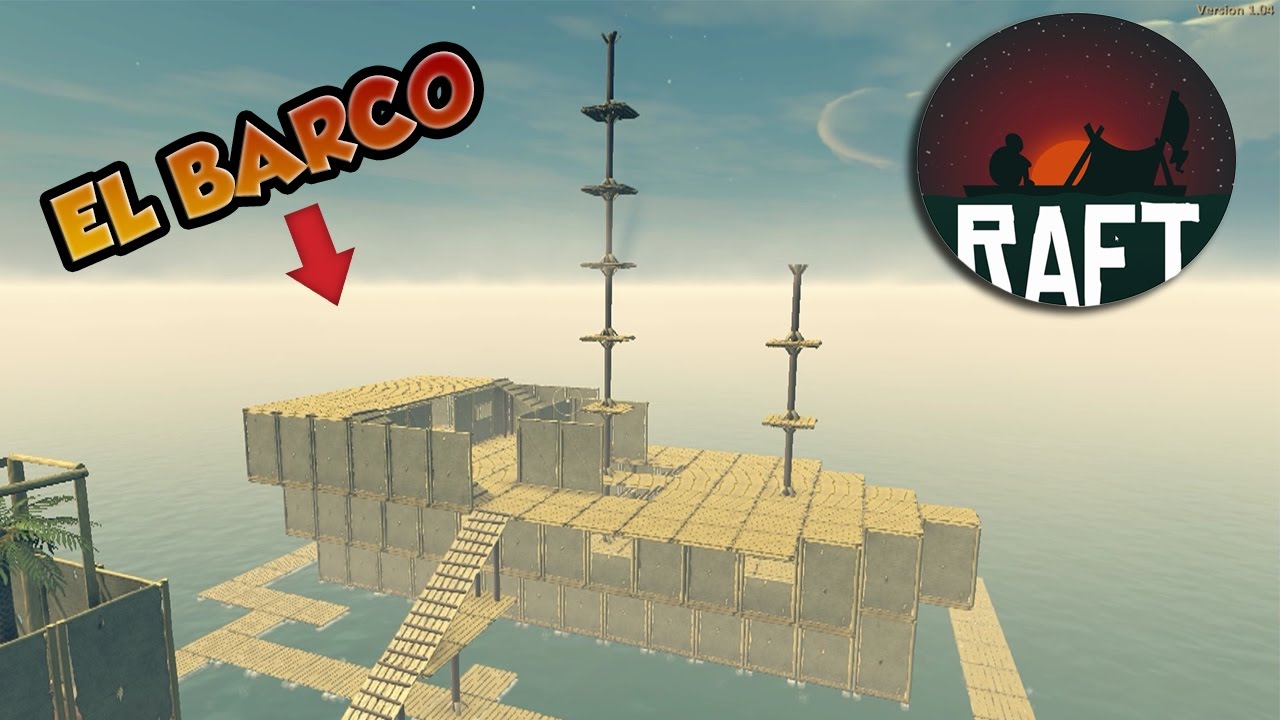 RAFT #9 - CONSTRUIMOS UN BARCO GIGANTE - FloGar o.O - YouTube