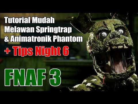 Panduan Bermain FNAF 3!!! | Tutorial Five Nights at Freddy's 3