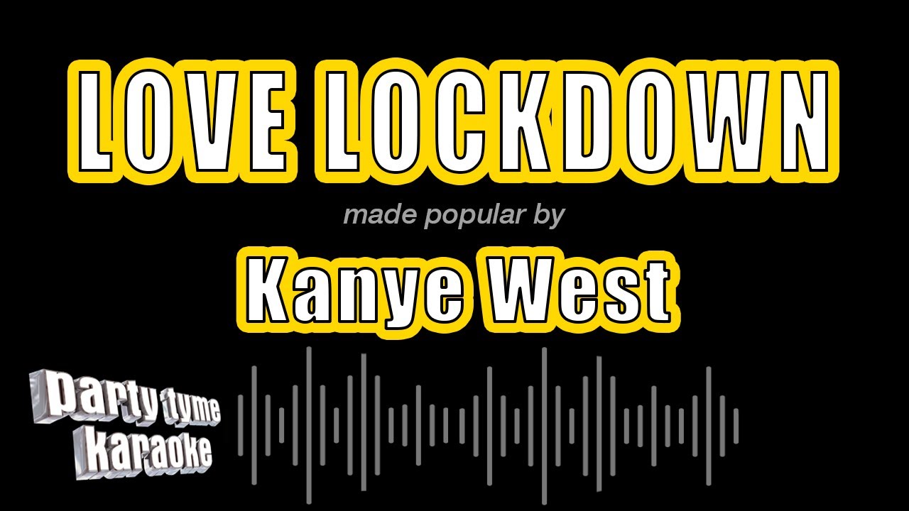 Kanye West - Love Lockdown (Karaoke Version) - YouTube