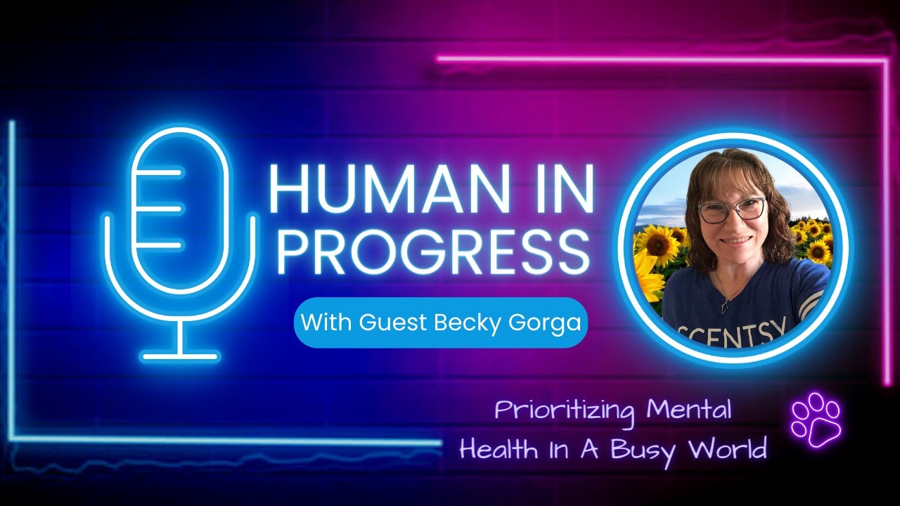 Human In Progress: Prioritizing Your Mental Health In A Busy World ...