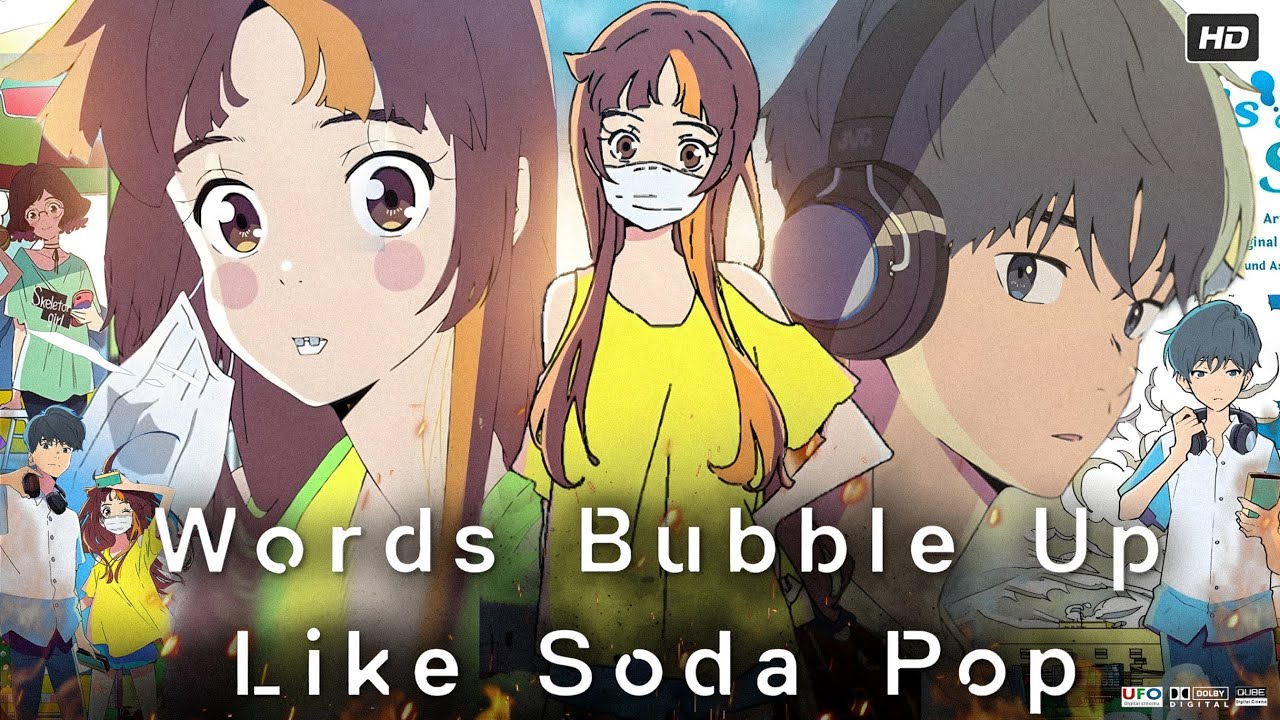 Words Bubble Up Like Soda Pop Movie | Natsuki Hanae | Megumi Han ...