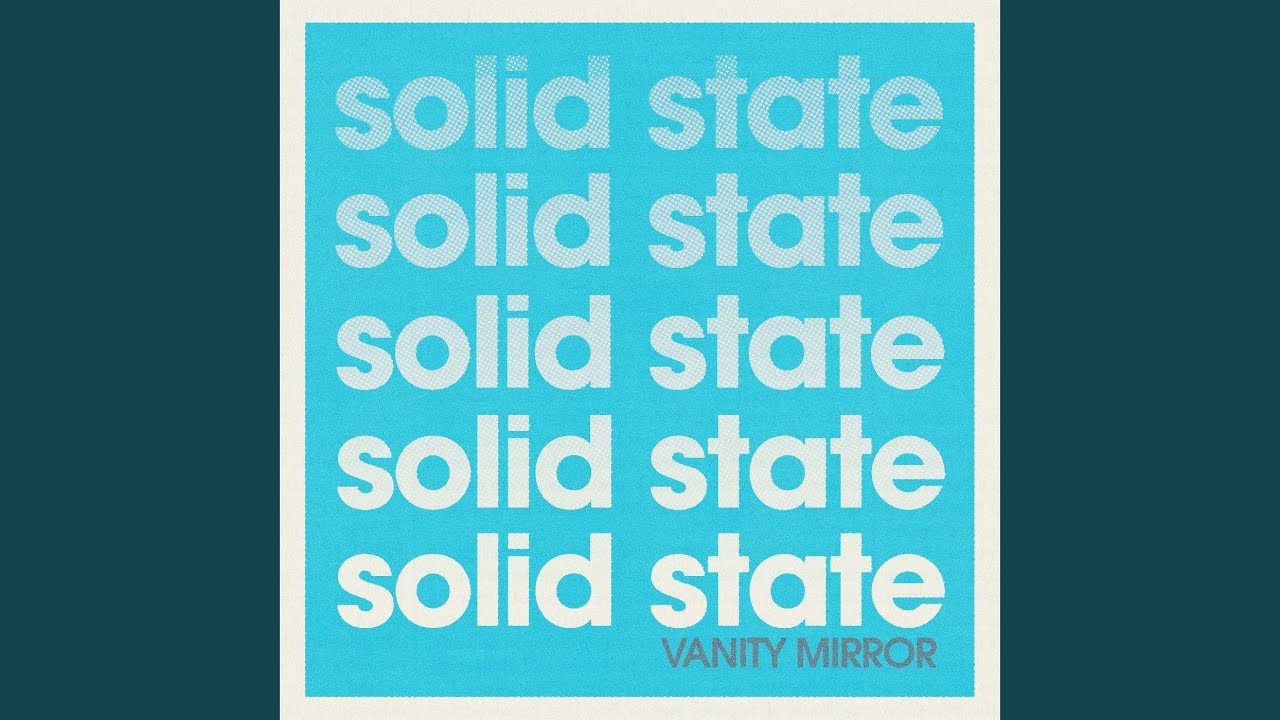 Solid State - YouTube