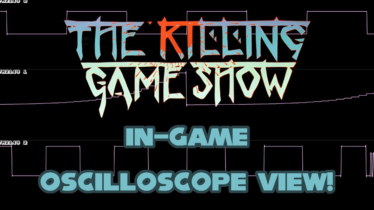 The killing Game Show (ST) - In-Game - In Oscilloscope View! - YouTube