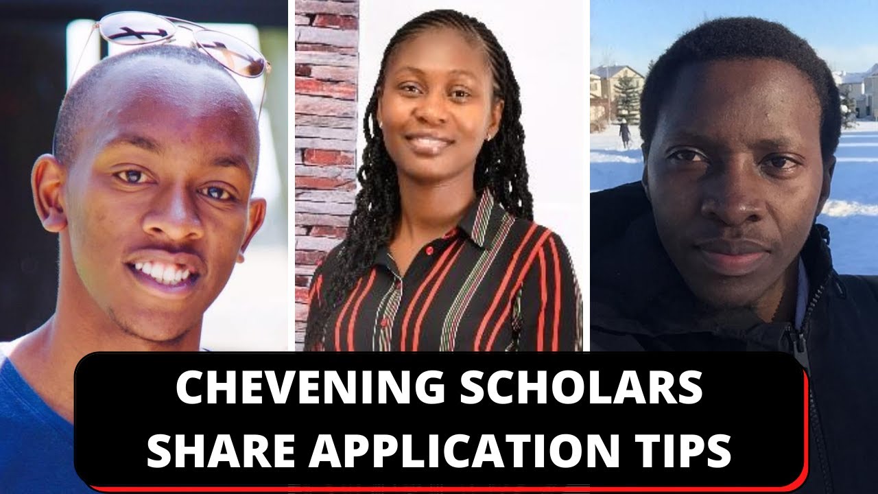 CHEVENING SCHOLARS SHARE ESSAY TIPS FOR THE CHEVENING SCHOLARSHIP (2020 ...