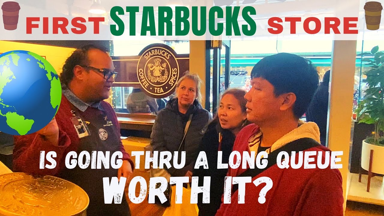 WHAT’S INSIDE THE WORLD’S FIRST STARBUCKS STORE? IS THE LONG QUEUE ...