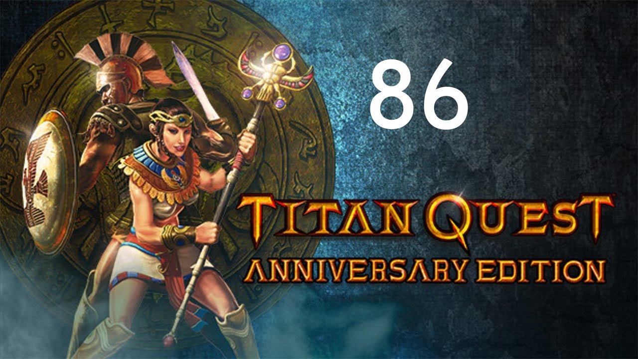 Das Monster aus dem Styx – Ich spiele „Titan Quest Anniversary Edition ...