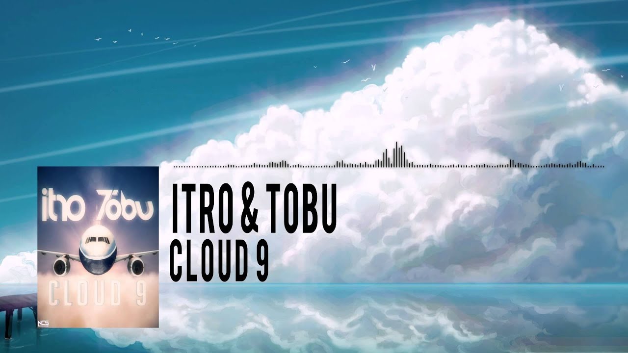 Itro & Tobu Cloud 9(No Copyrigth Sound) - YouTube